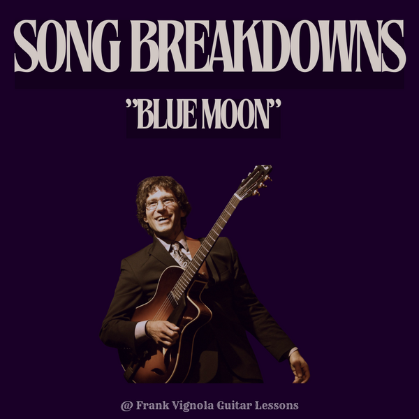 "Song Breakdown" - "Blue Moon" Chord Progression – Frank Vignola Guitar ...